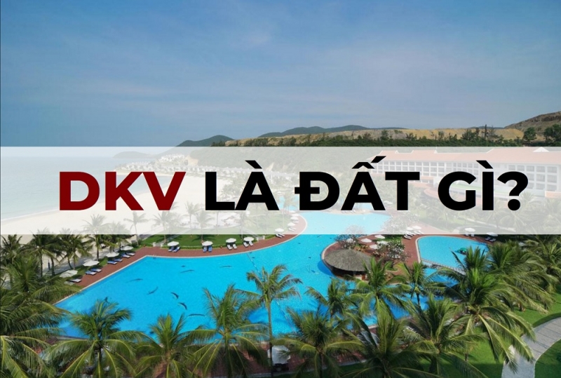 DKV là đất gì? Có được phép xây nhà ở trên đất DKV không?